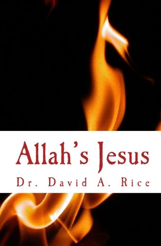 ALLAH’S JESUS – End Time Thinker
