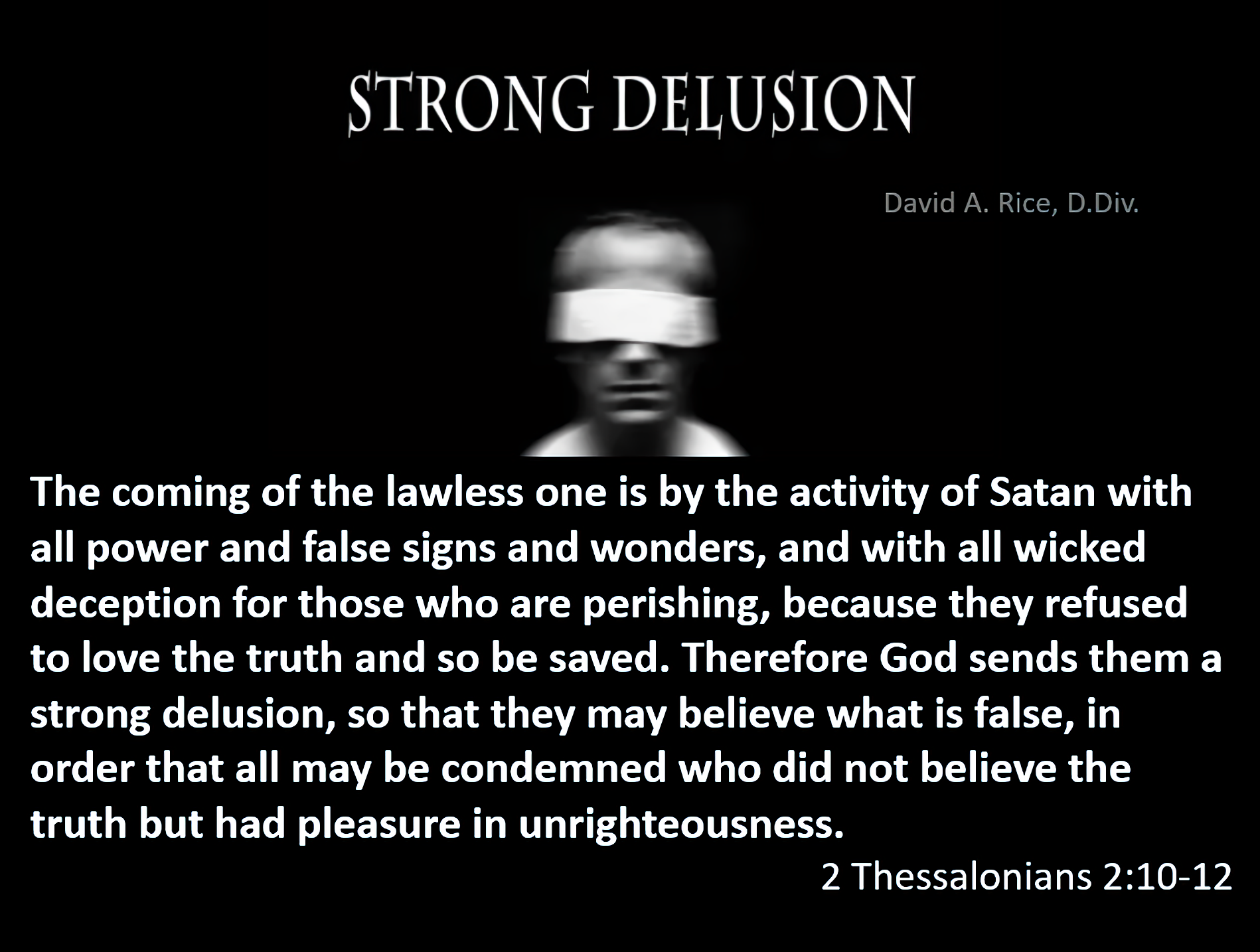 A Strong Delusion – End Time Thinker