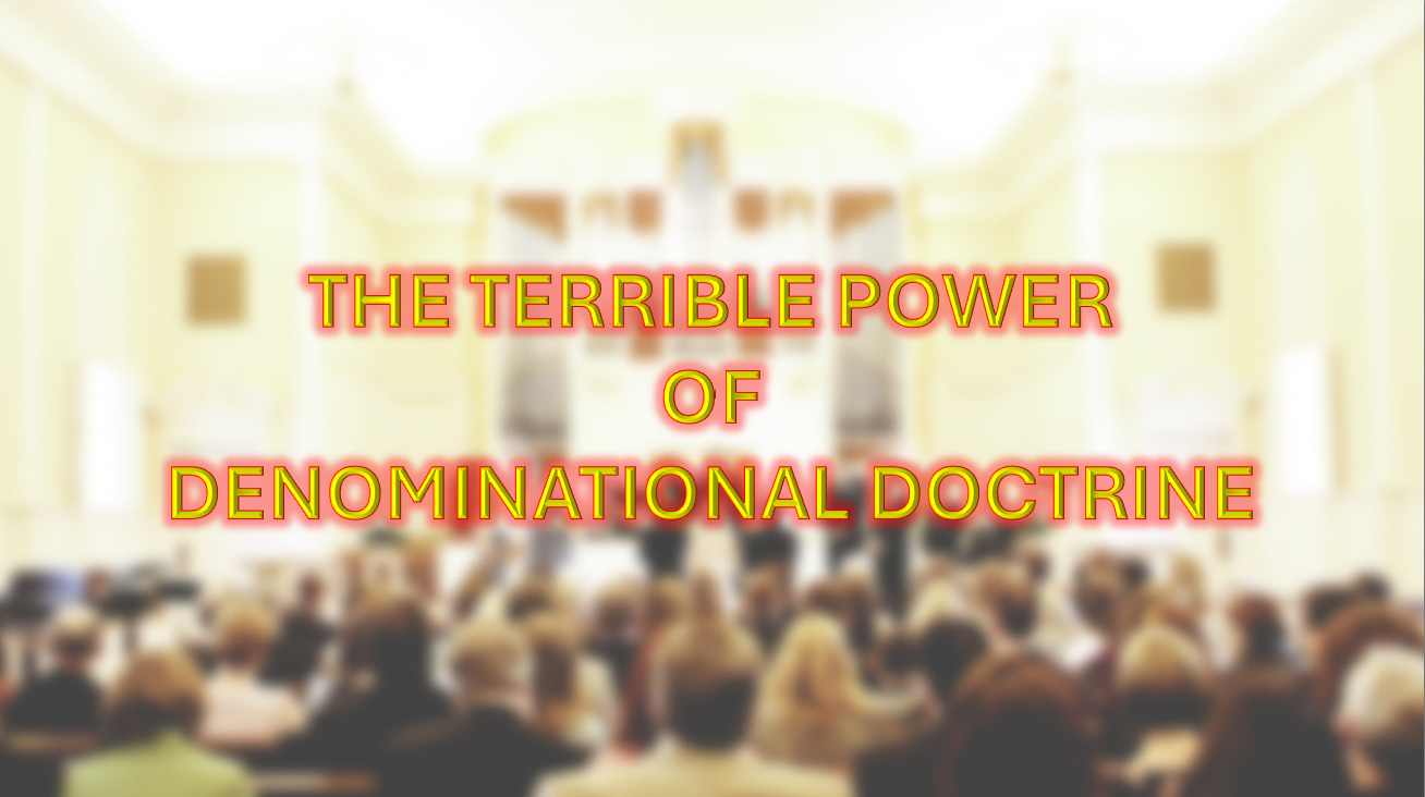 THE TERRIBLE POWER OF DENOMINATIONAL DISTINCTIVES – End Time Thinker